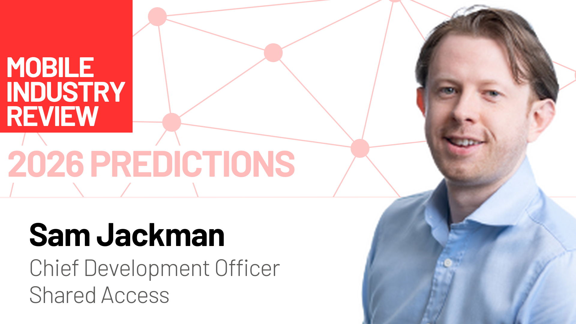 2026 Mobile Industry Predictions: Insights from Sam Jackman of Shared ...